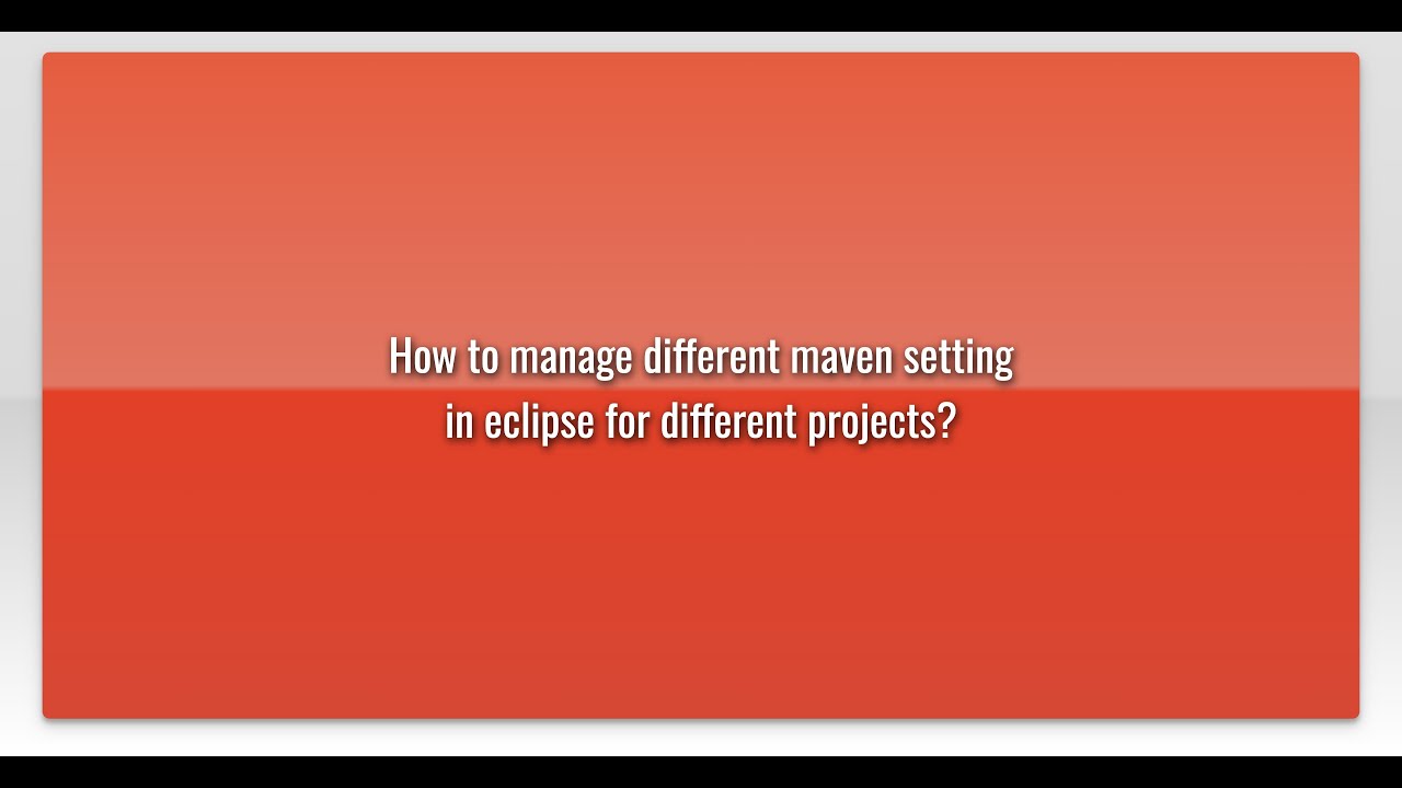 How to manage different maven setting in eclipse for different projects?