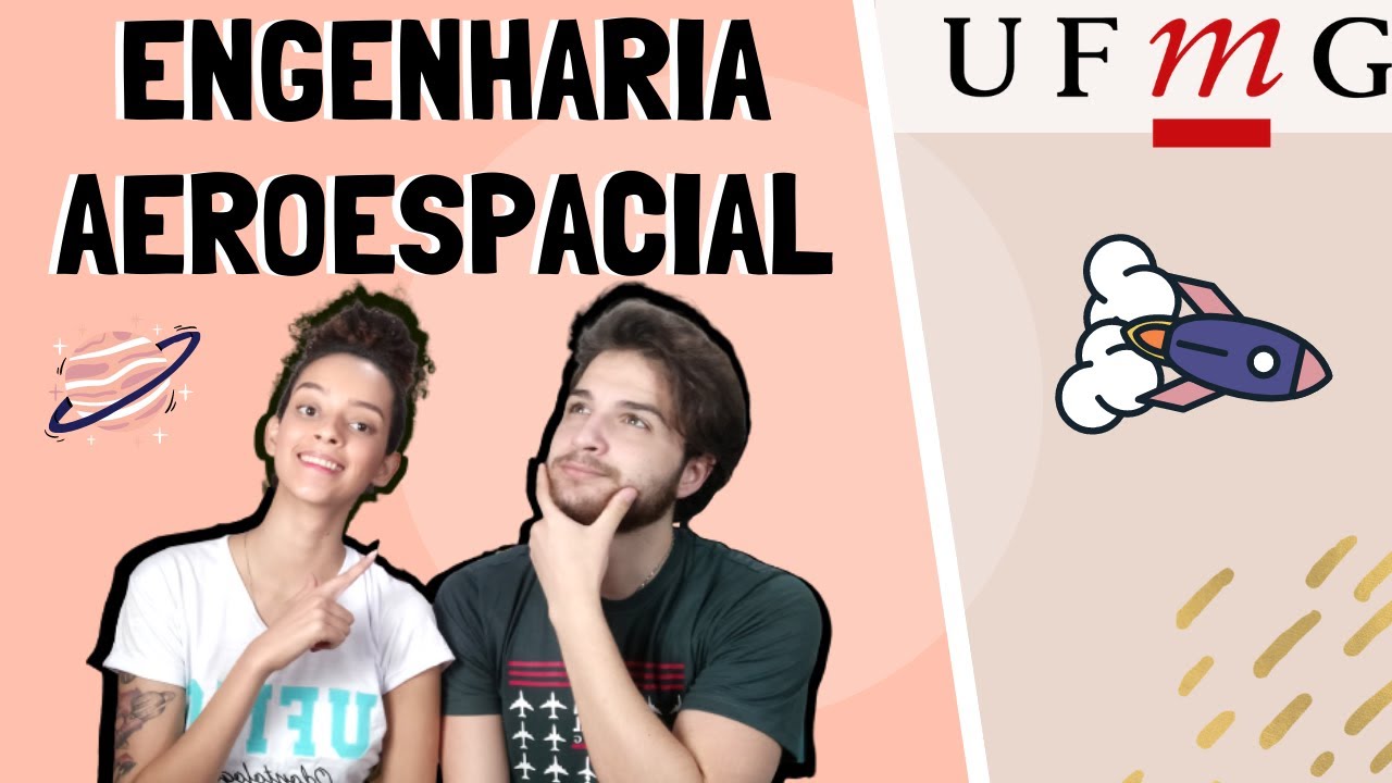 ENGENHARIA AEROESPACIAL UFMG: Tudo o que você precisa saber sobre o curso e a profissão!!