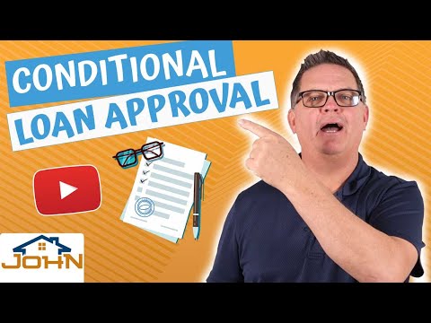 What Does Conditional Loan Approval Mean?