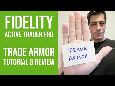 Fidelity | Trade Armor - Tutorial & Review
