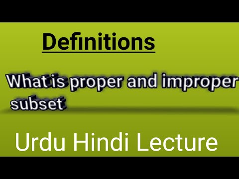 WHAT IS PROPER/IMPROR/SET/DEFINITION /WITH EXAMPLE /URDU HINDI ENGLISH LECTURE