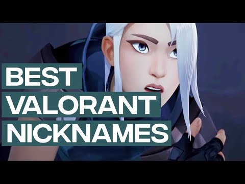 Best VALORANT Names - Tryhard VALORANT Nicknames