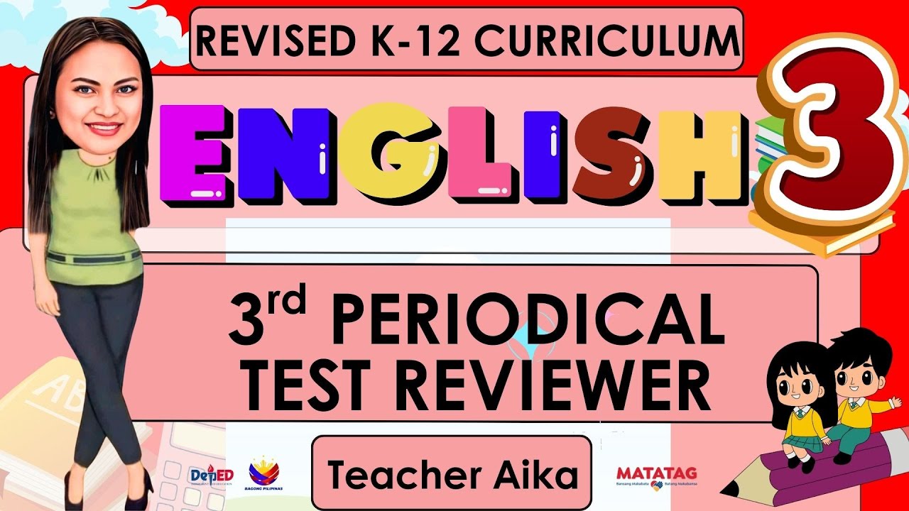 ENGLISH 3 GRADE 3 Quarter 3 THIRD Periodical Test Reviewer #grade3#revisedk12curriculum#teacheraika