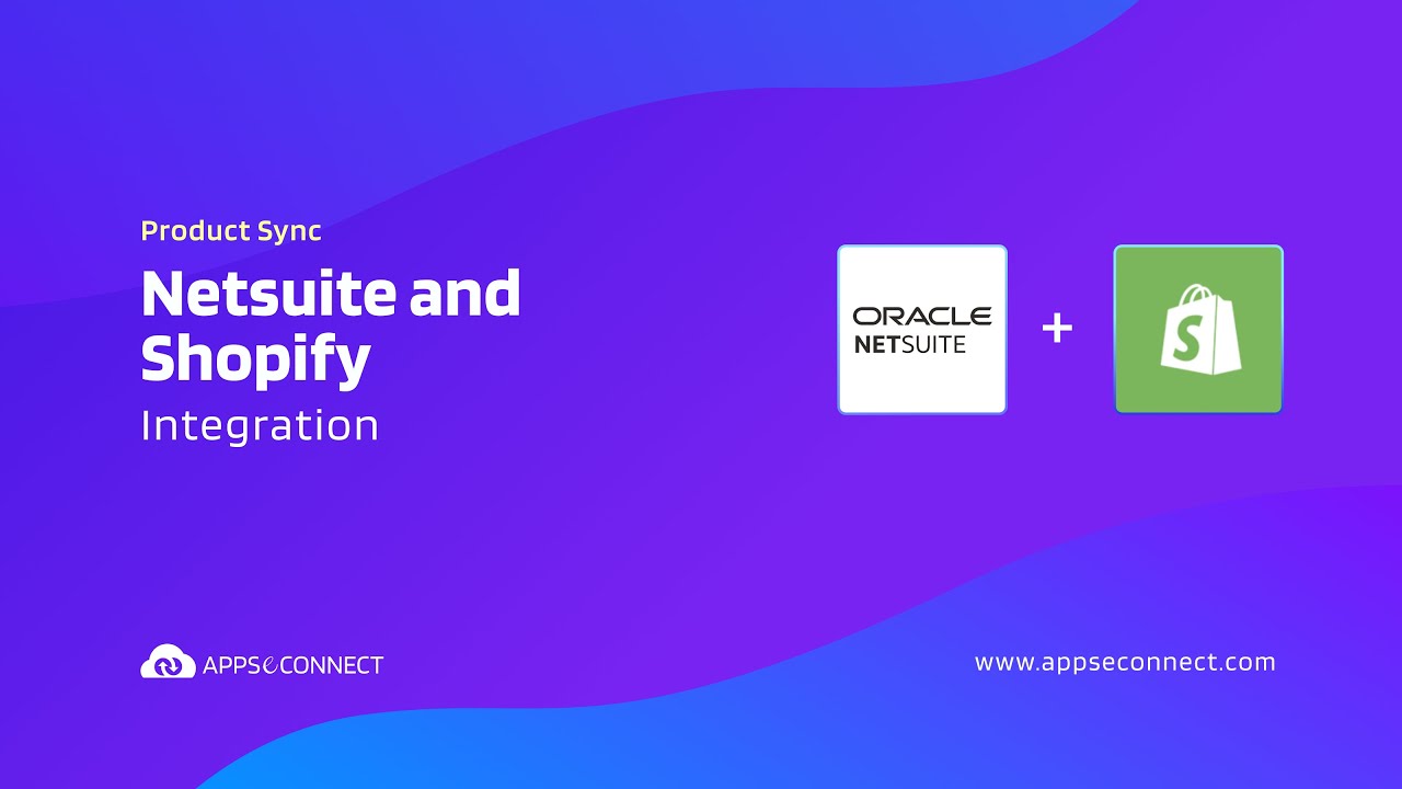 Netsuite and Shopify Integration | Product Sync Demo | APPSeCONNECT