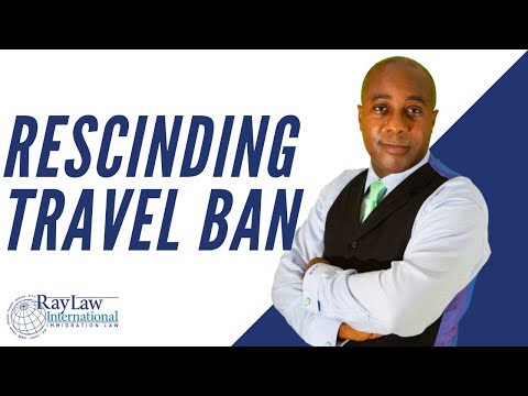 Rescinding Travel Ban