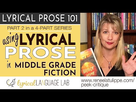 Lyrical Prose and Poetic Techniques in Middle Grade Fiction | Lyrical Prose 101 - PART 2