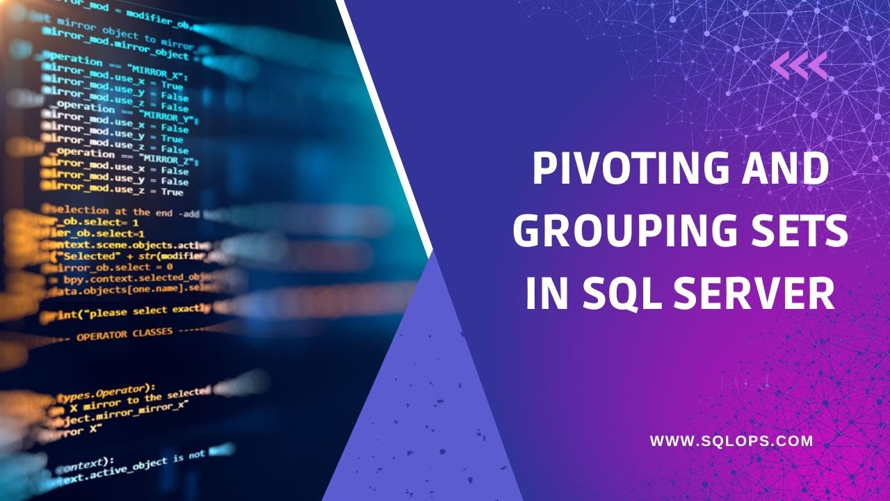 Pivot in SQL Server || Pivoting and Grouping Sets in SQL