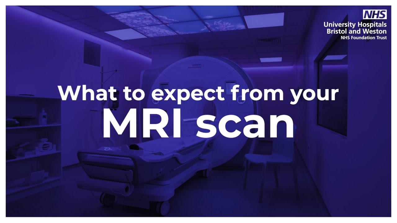 What to expect during your MRI scan
