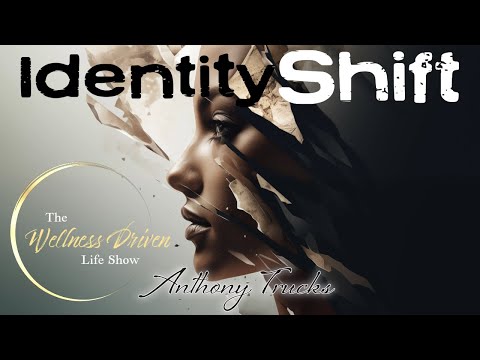 The Dark Work of Transformation: Using Identity Shift with Anthony Trucks