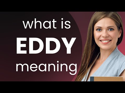 Eddy • what is EDDY meaning