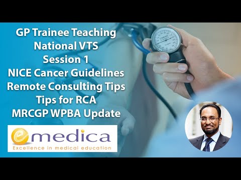 GP Training - National VTS 1: NICE Cancer Guidelines, Remote Consulting / RCA, MRCGP WPBA Update