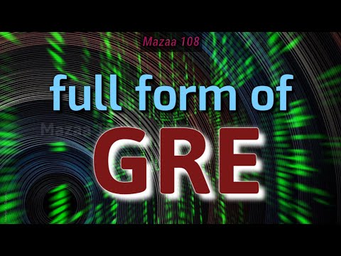 Full form of GRE | GRE full form | GRE stands for | GRE Means | Exam Name Full Form | Mazaa 108