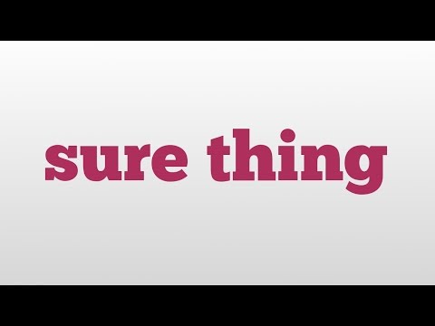 sure thing meaning and pronunciation
