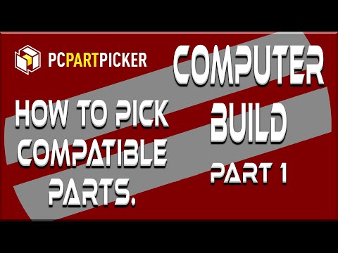Build a Computer part 1 | How to pick compatible parts | PCPartPicker.com