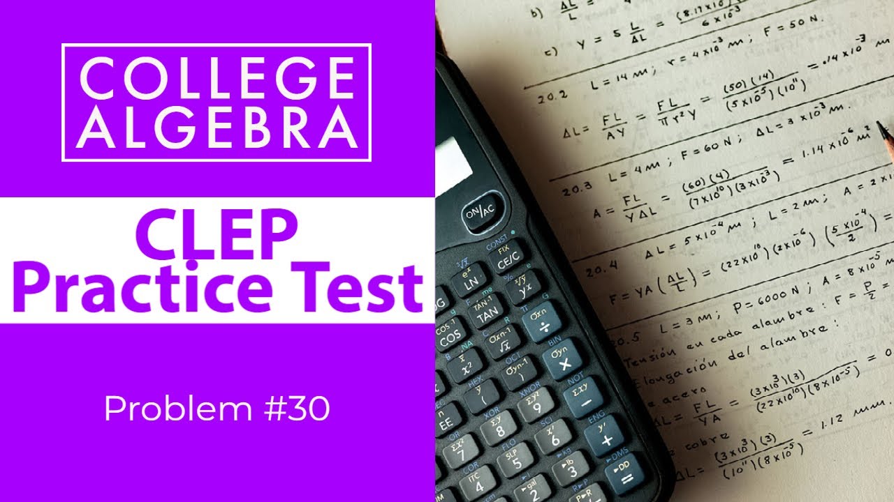 CLEP College Algebra Review Problem #30