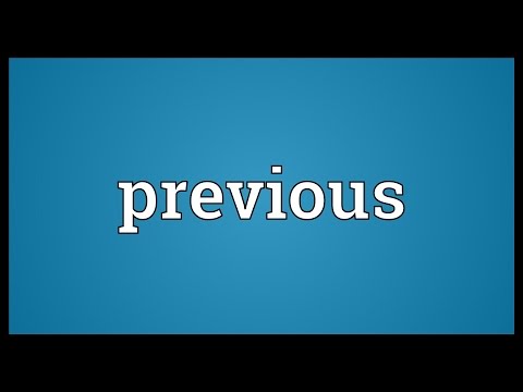 Previous Meaning
