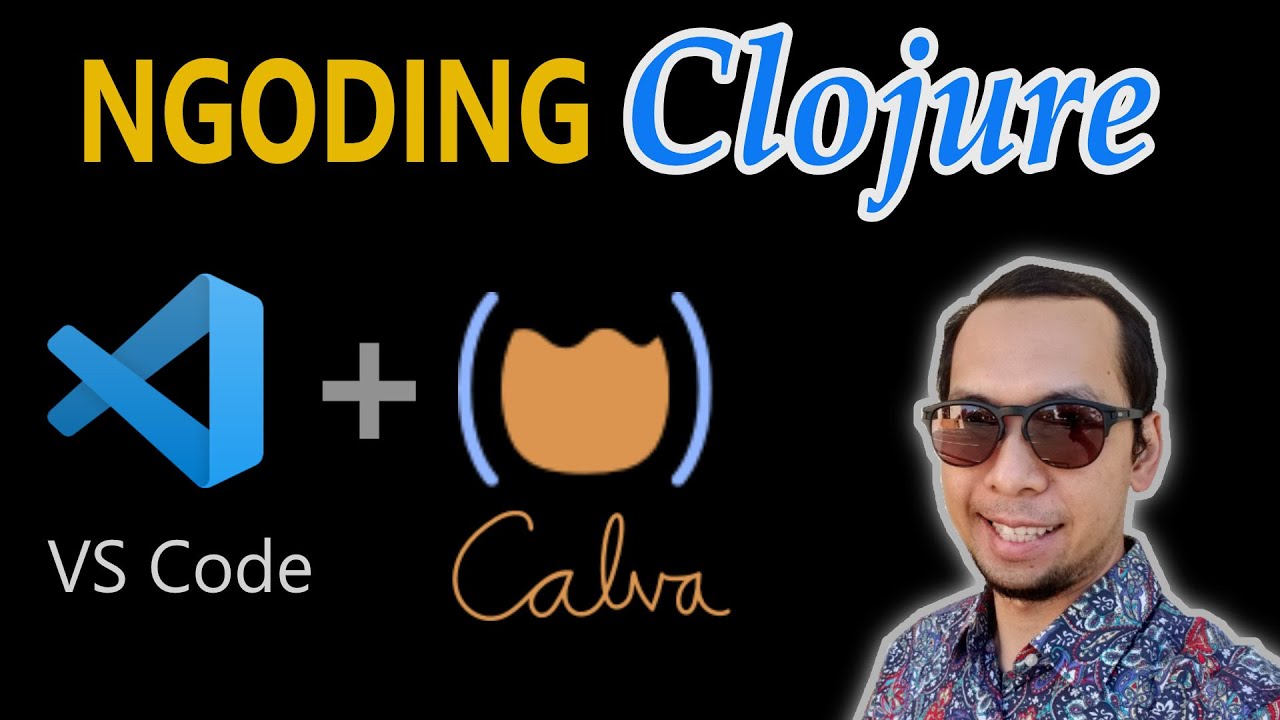 Ngoding Clojure dengan Calva + VS Code