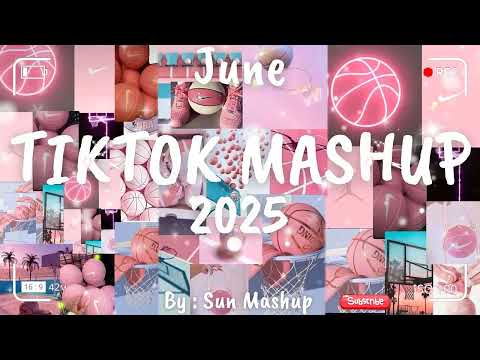 Tiktok Mashup June 💖2025💖 (Not Clean)