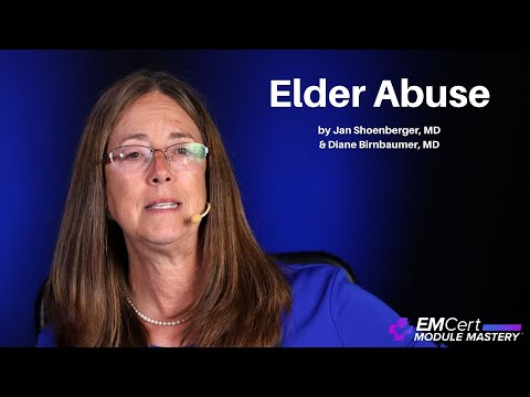 Elder Abuse | (MyEMCert) EMCert Module Mastery