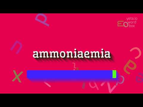 AMMONIAEMIA - HOW TO SAY AMMONIAEMIA? AMMONIAEMIA PRONUNCIATION: COMMON MISTAKES & FIXES