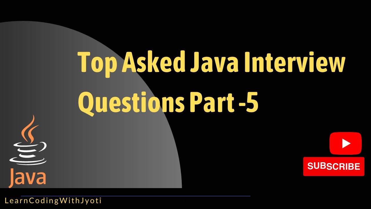 Java interview Questions Part-5 || placement question