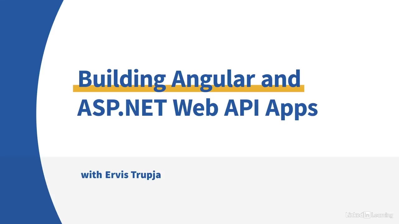 [LinkedIn Learning] Building Angular and ASP.NET Web API Apps