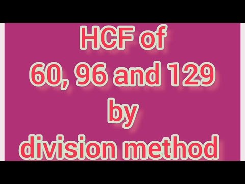 HCF of 60, 96 and 129 by division method | Learnmaths