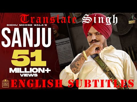 English Subtitles & Translation for Sidhu Moose Wala Sanju