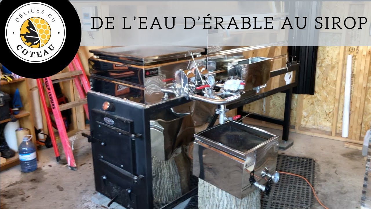 The complete maple syrup production process, a description of all our equipment