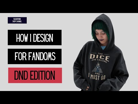 How I design for fandoms: DND Edition
