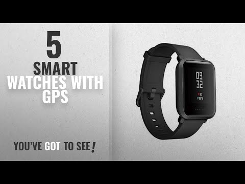 Smart Watches With GPS [2018 Best Sellers]: Xiaomi Amazfit Bip Smart watch with GPS Real-time Heart