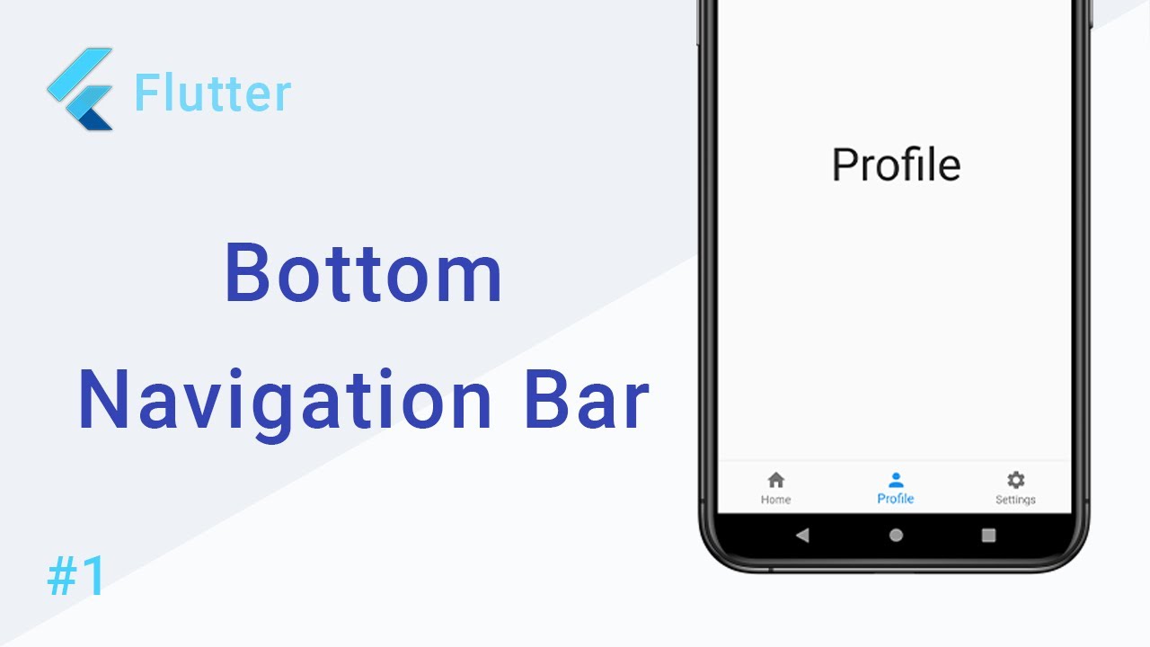 Flutter Bottom Navigation Bar Tutorial