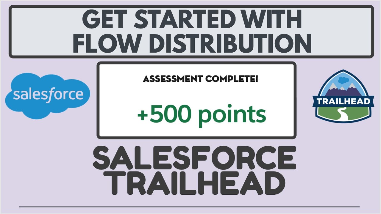 Salesforce Trailhead | Get Started with Flow Distribution
