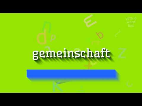 How to say "gemeinschaft"! (High Quality Voices)