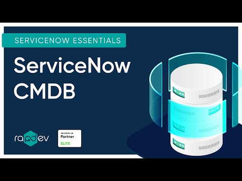ServiceNow CMDB | RapDev Overview