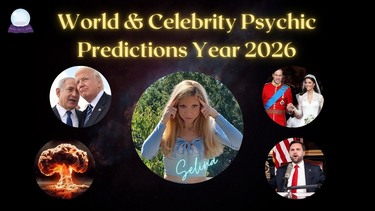 🌍🔮World & Celebrity Psychic Predictions ✨Year 2026