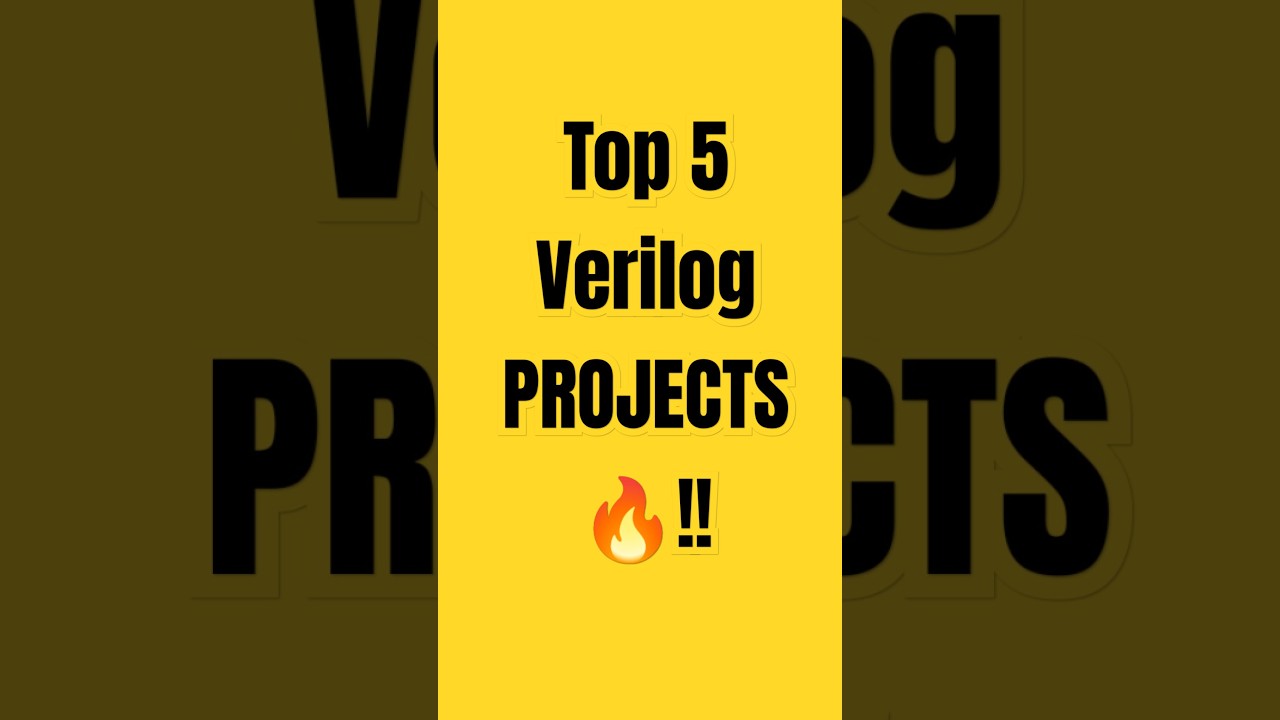 Top 5 Verilog  PROJECTS ..