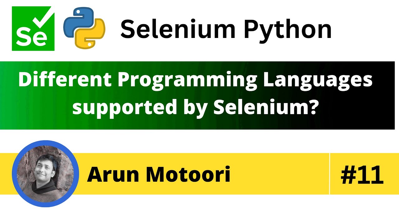 Different Programming Languages supported by Selenium (Selenium Python - Part 11)
