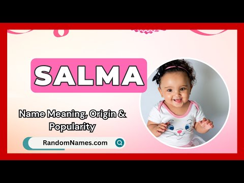 Salma - Baby Girl Name Meaning, Origin & Popularity - RandomNames.com