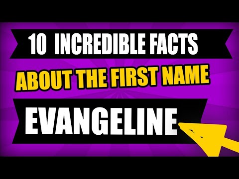 The Meaning of the Name Evangeline - What is the Meaning of the Name Evangeline?