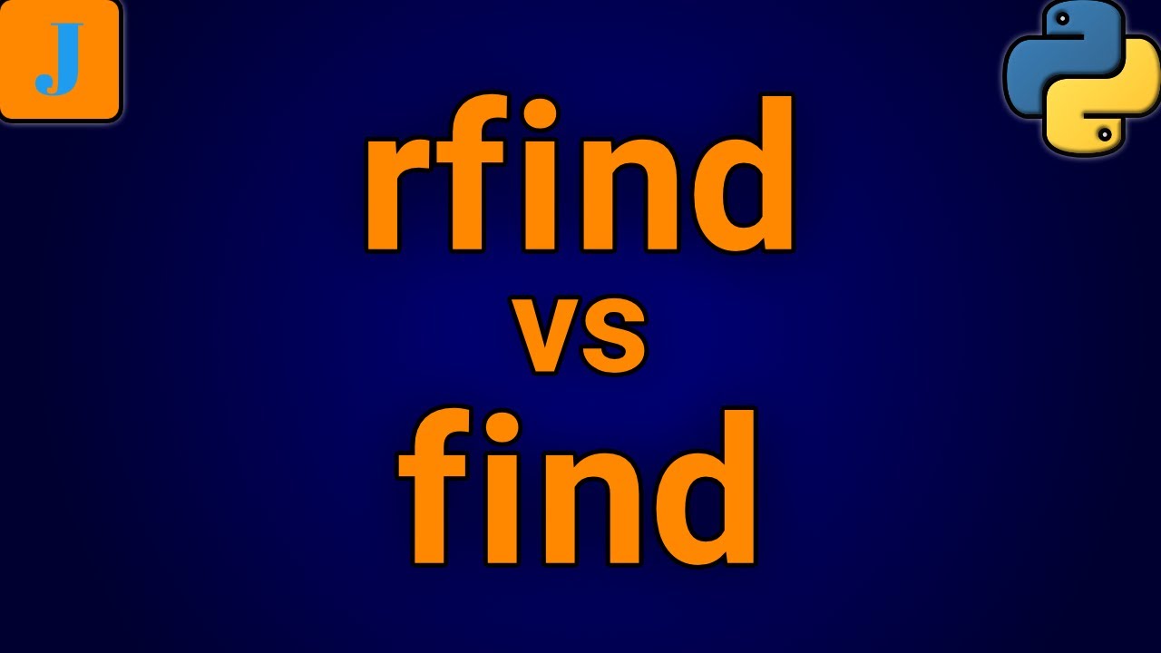 Python rfind vs find