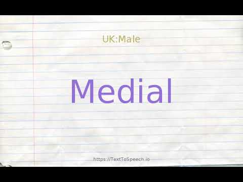 How to pronounce medial