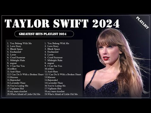 TAYLOR SWIFT - Best Pop Songs Playlist 2024 - Top Songs 2024