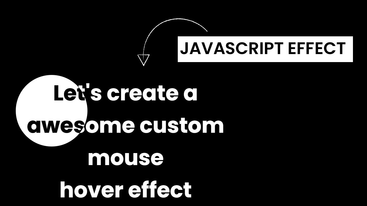 Custom Mouse Hover Effect | Javascript Tutorial