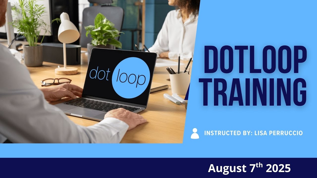 Dotloop Training - August 2025