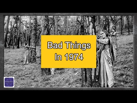 Bad Things Happened In 1974