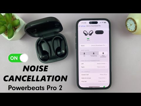 How To Enable Noise Cancellation On Beats Powerbeats Pro 2