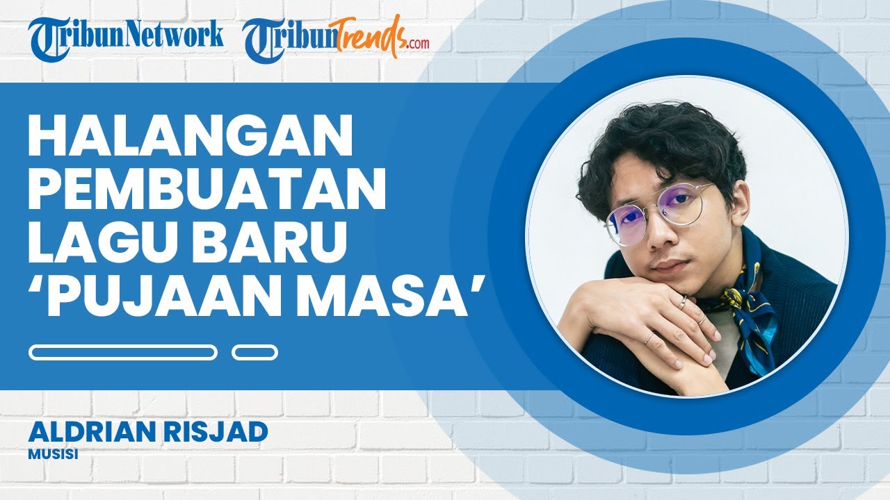 Aldrian Risjad Ungkap Halangan dalam Pembuatan Lagu: Cari Lokasi dan ...