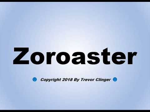 How To Pronounce Zoroaster