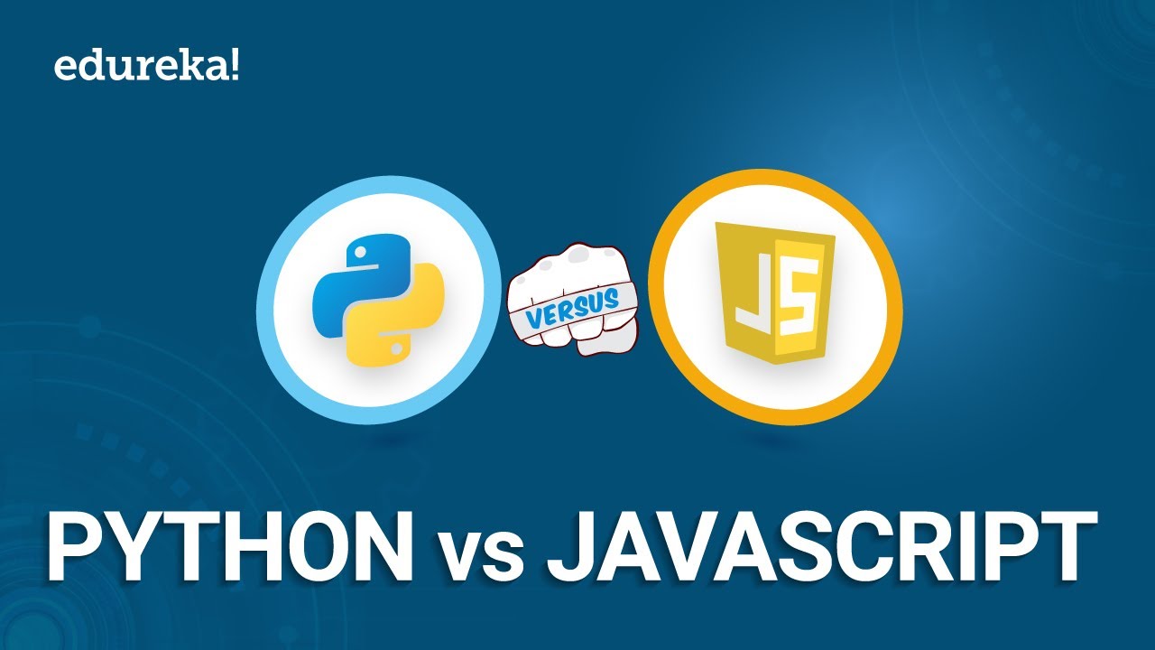 Python vs JavaScript | Difference between Python & JavaScript | Python Training | Edureka